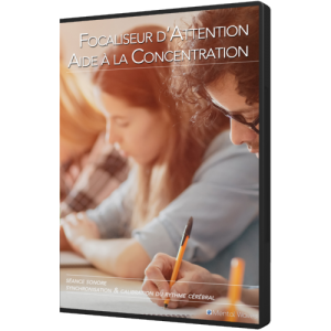 Focaliser son attention et aide à la concentration